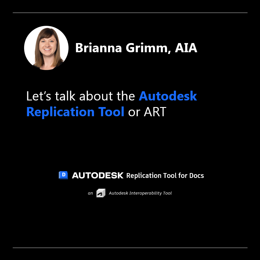 Autodesk Replication Tool | Brianna Grimm