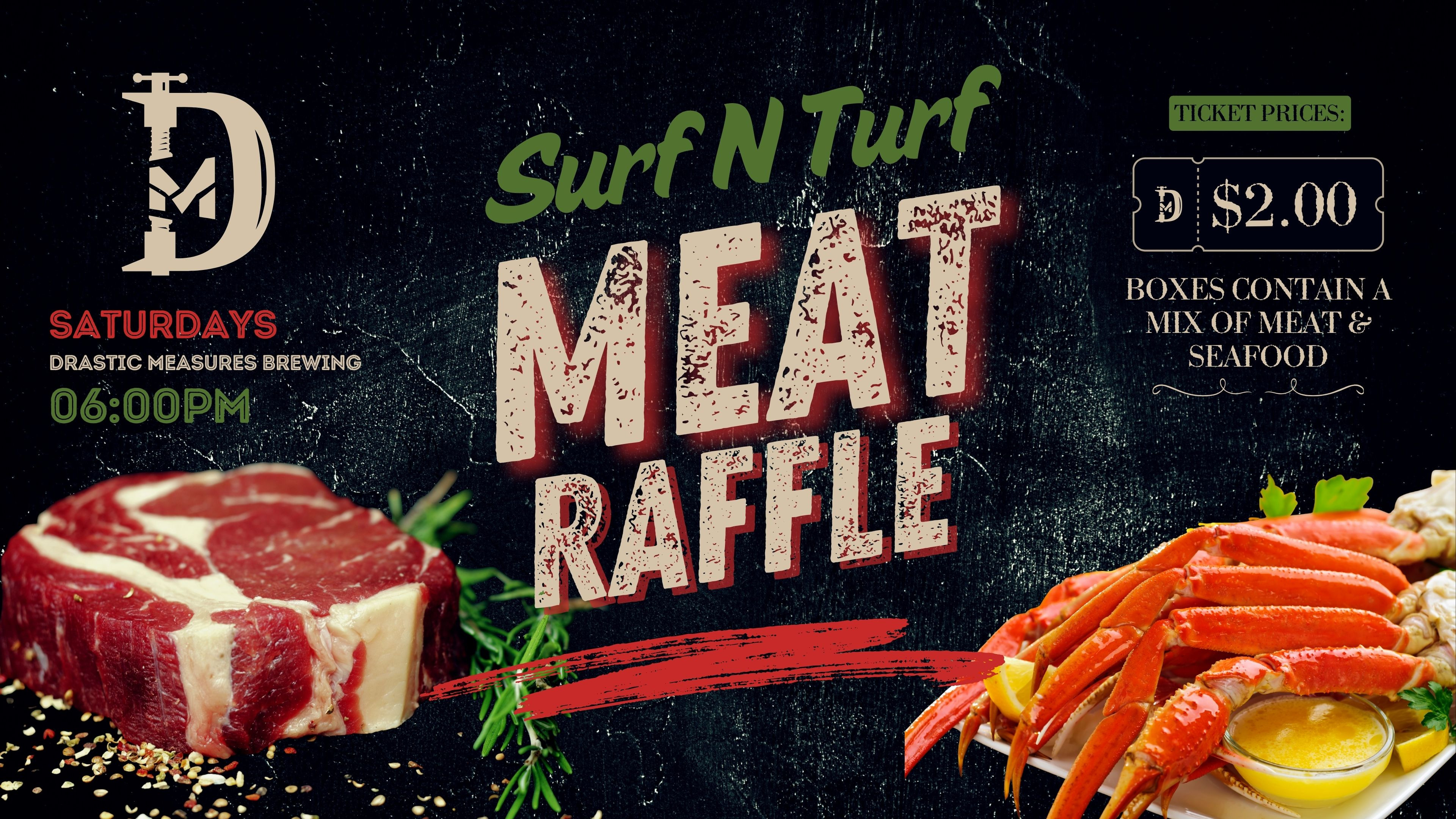 Surf N Turf Meat Raffle | Drastic Measures