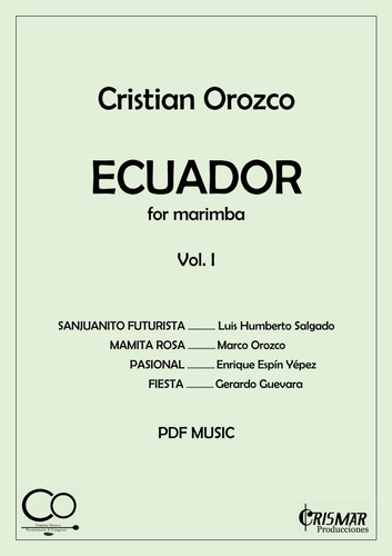 ECUADOR FOR MARIMBA - five octaves - Vol. I | Cristian Orozco