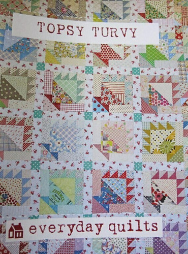 Topsy Turvy Quilt Pattern - Sandra Boyle - everyday quilts | The Sewing ...
