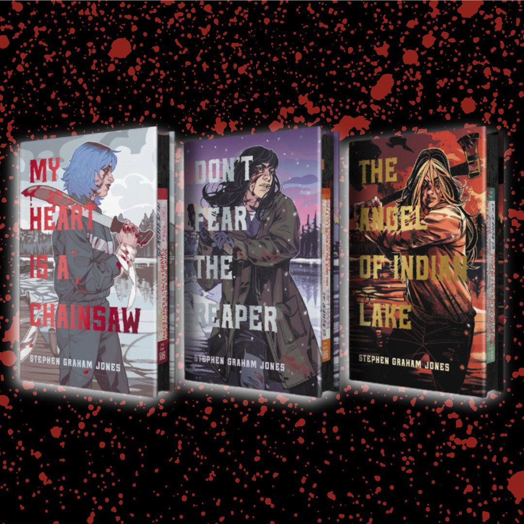 My Heart is a Chainsaw Stephen Graham Jones Indian Lake Trilogy ...