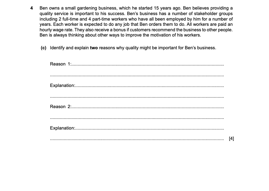 Identify and explain two reasons why quality might be important for Ben ...