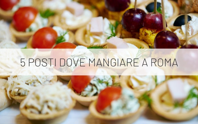 DOVE MANGIARE A ROMA