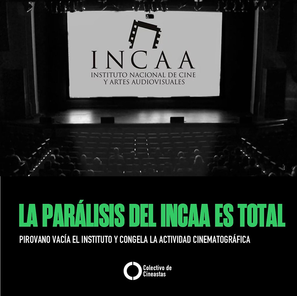 LA PARÁLISIS DEL INCAA ES TOTAL