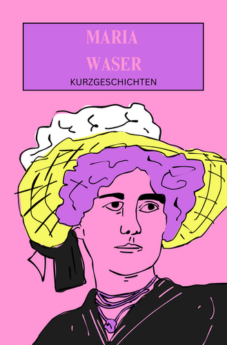 Maria Waser: Kurzgeschichten | Calambac Verlag
