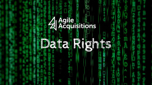 Data Rights Overview | Agile Acquisitions