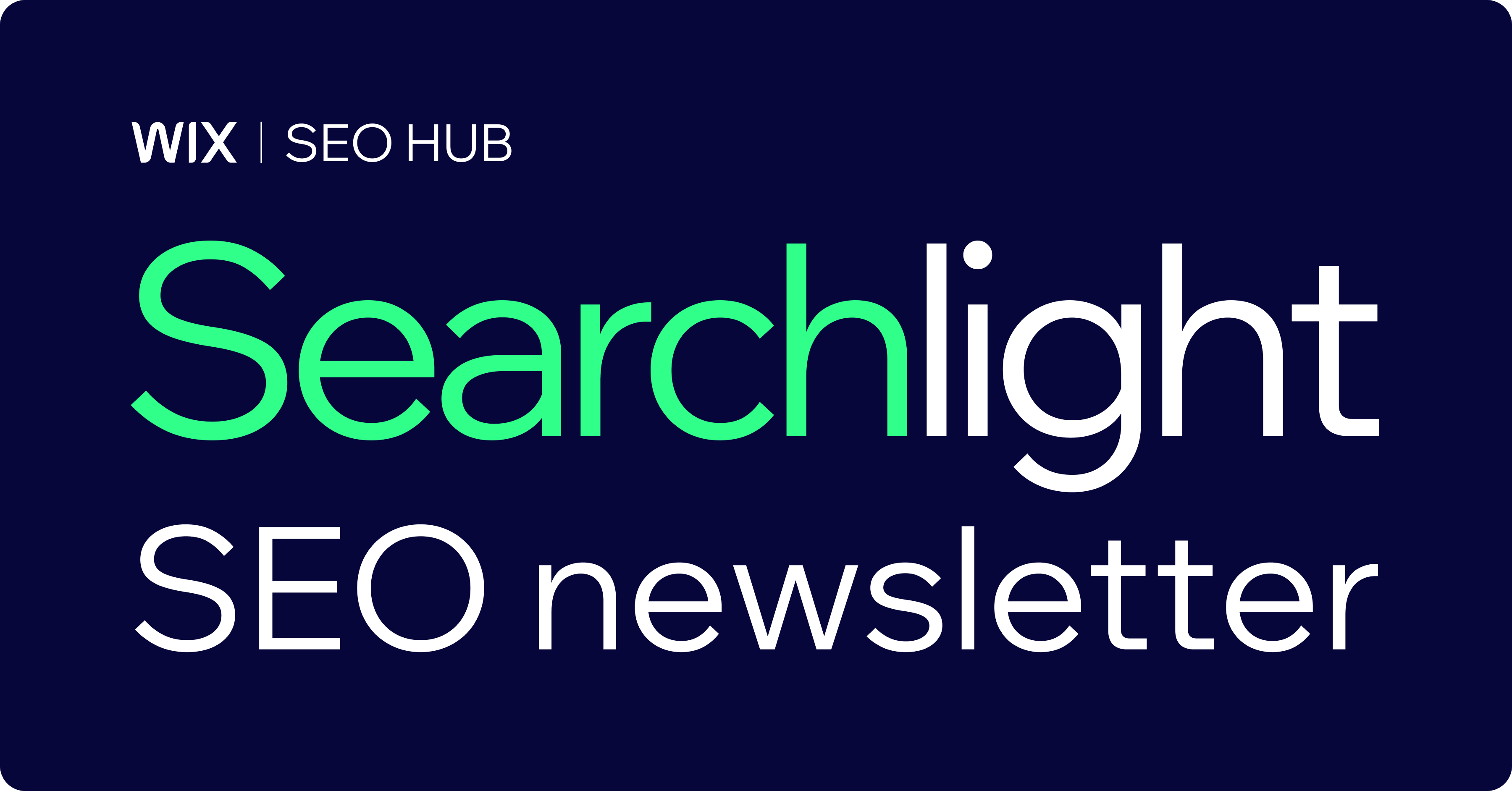 Searchlight: A Monthly SEO Newsletter