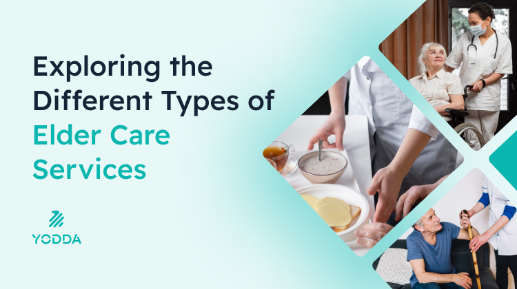 Future Trends and Innovations in Elder Care Services | Yodda