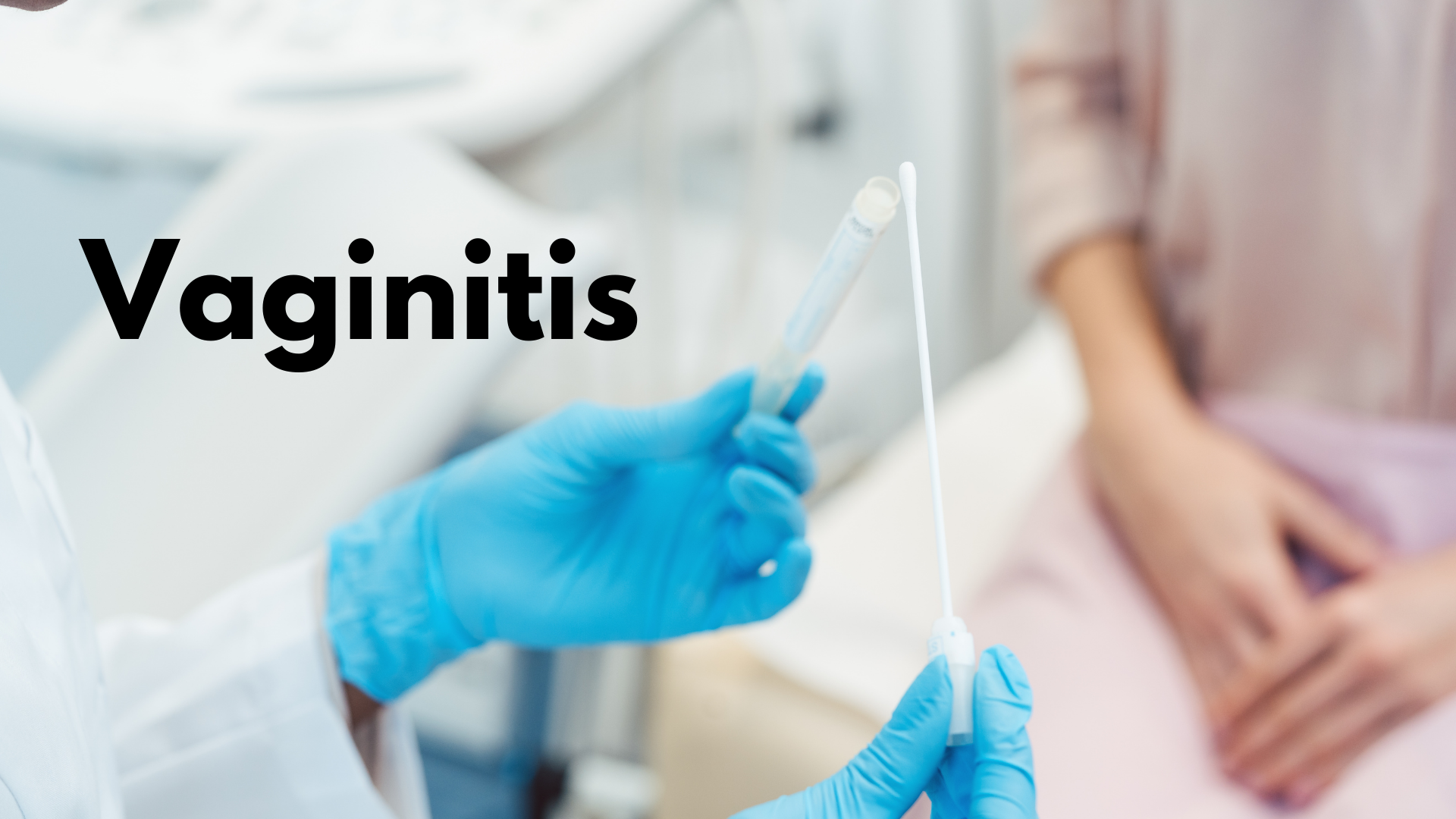 Vaginitis