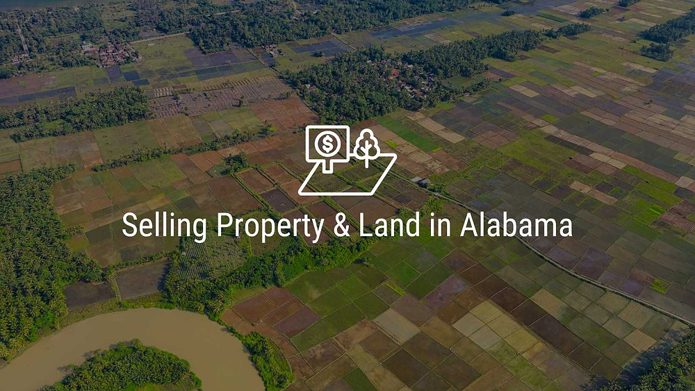 Selling Property & Land in Alabama