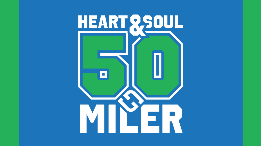 H&S 50 MILER | Heart and Soul