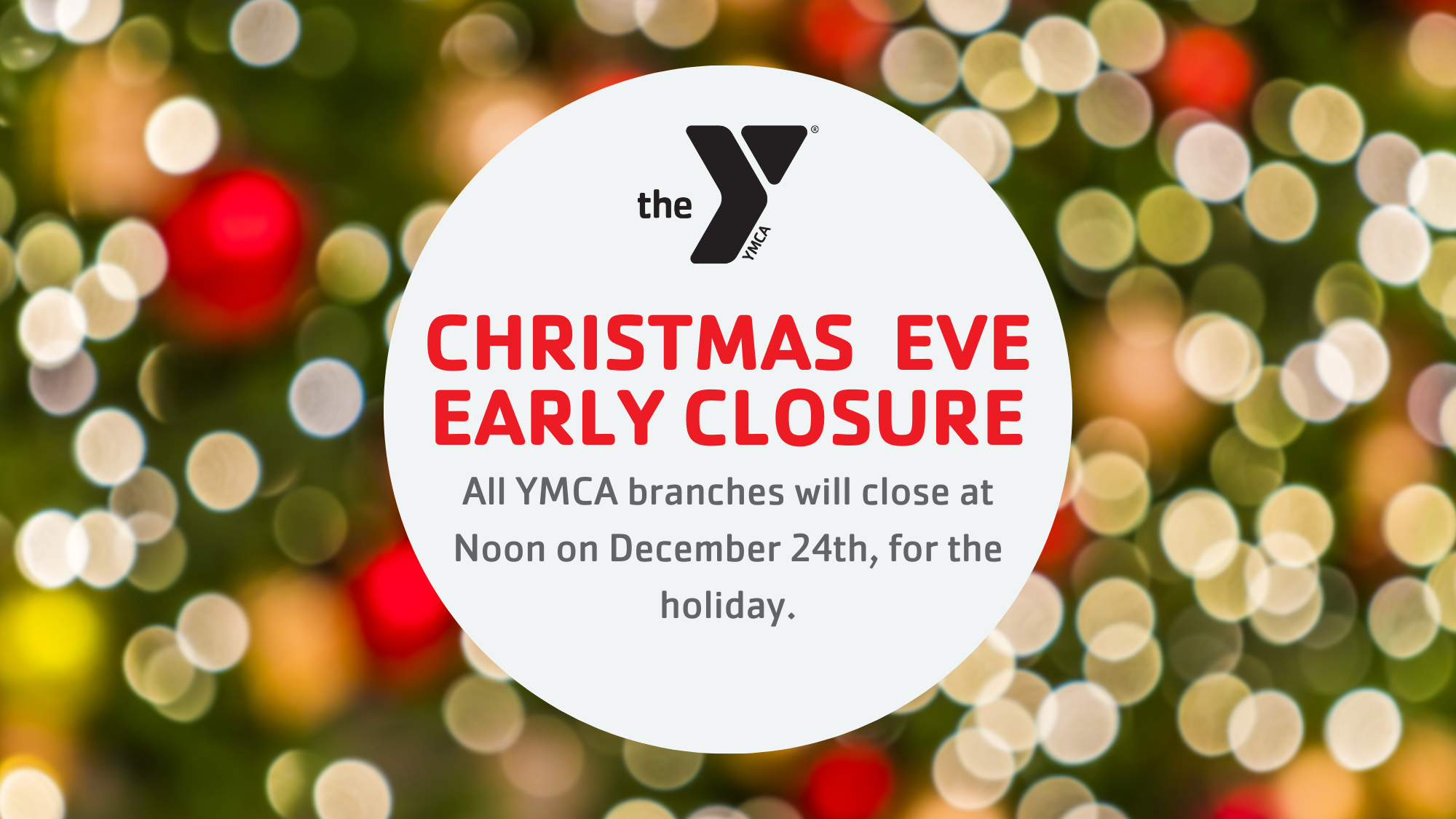 2025 Christmas Eve Early Facility Closure | YMCA of NCO