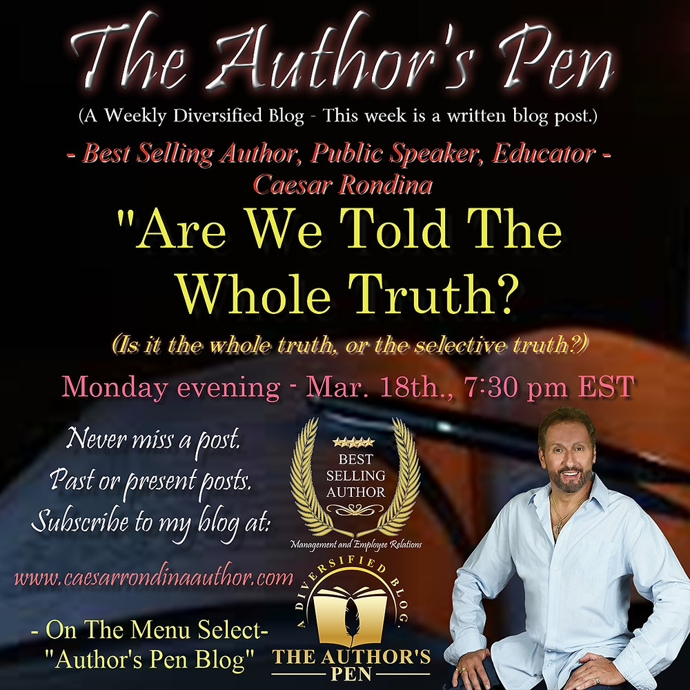 Are We Told The Whole Truth? - Is it the whole truth or the selective ...