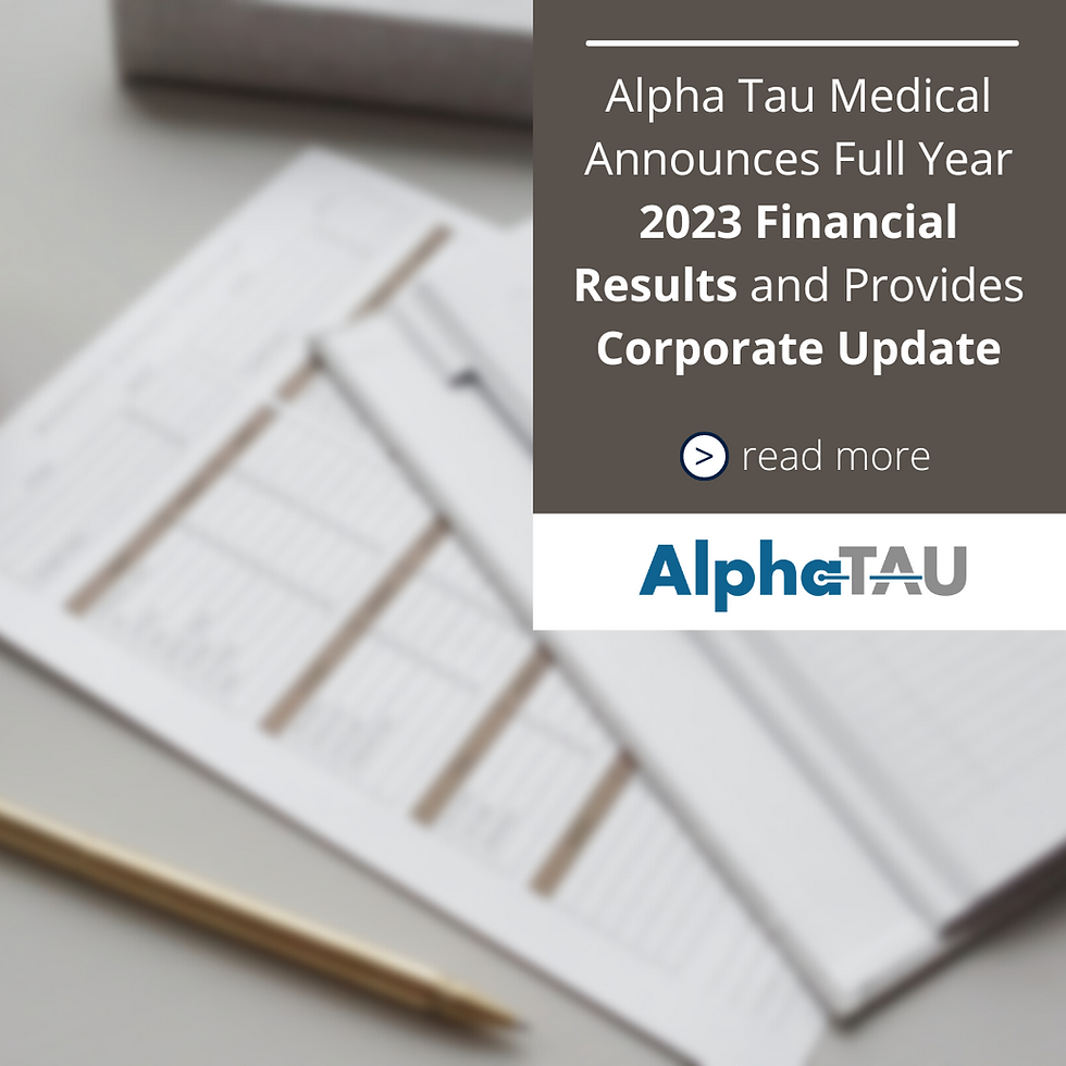 Alpha Tau Medical Announces Full Year 2023 Financial Results and ...