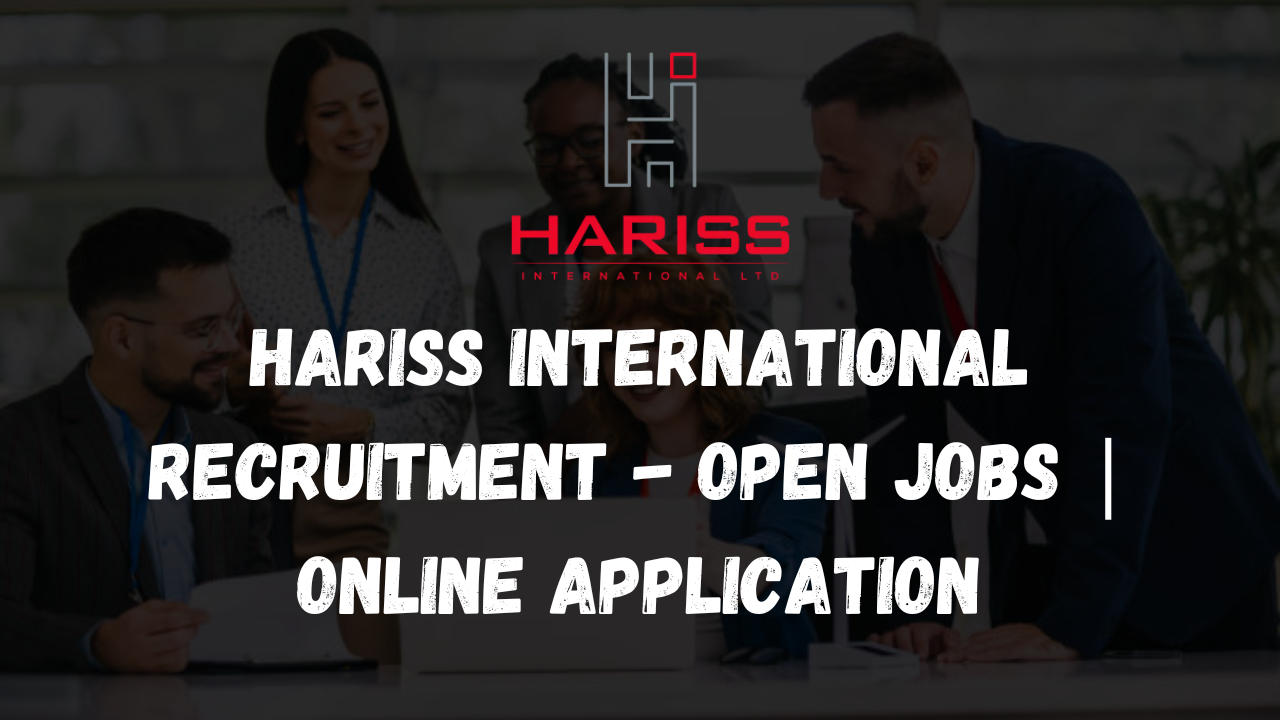 Hariss International Recruitment - Open Jobs | Online application ...