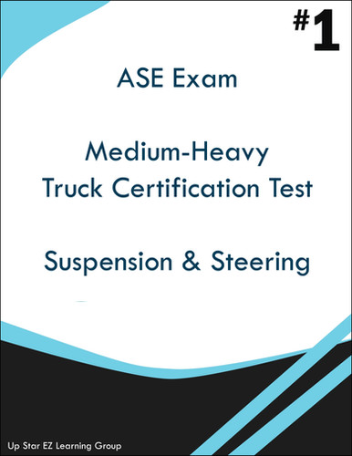 ASE Medium-Heavy Truck Certification Test Suspension & Steering | RD ...