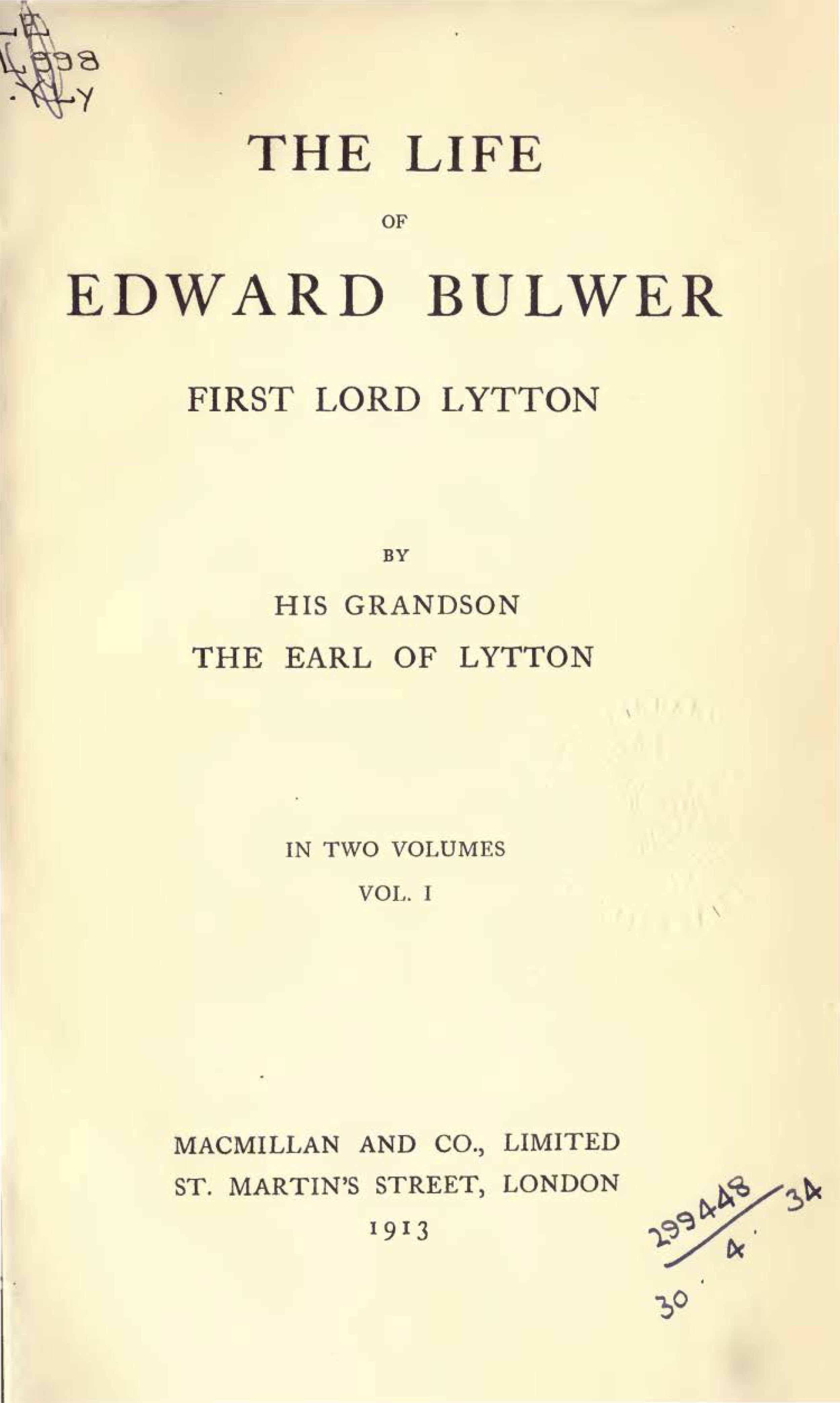 The life of Edward Bulwer, first Lord Lytton - Vol 1