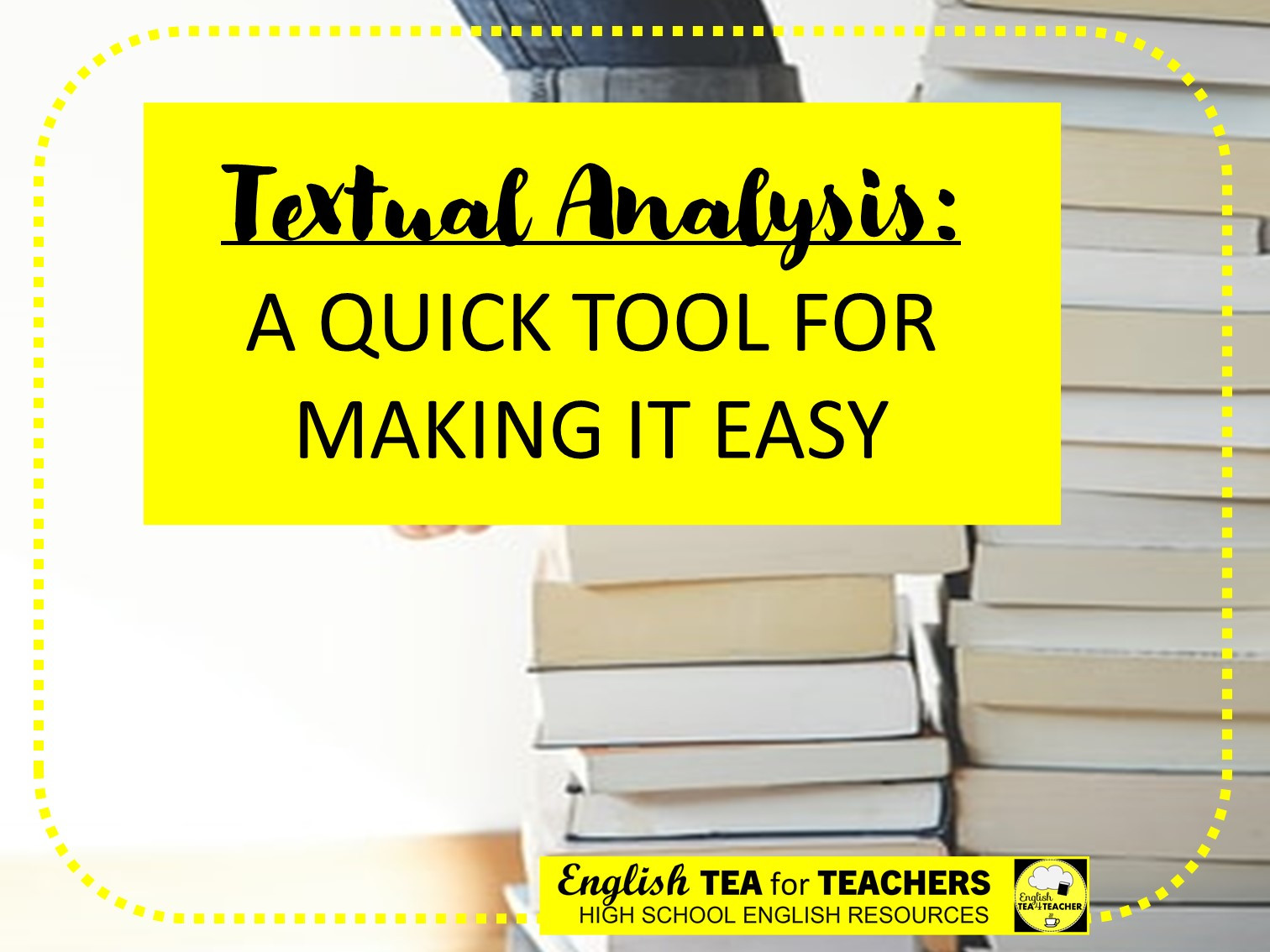 A Simple Tool for Understanding Text in High School English