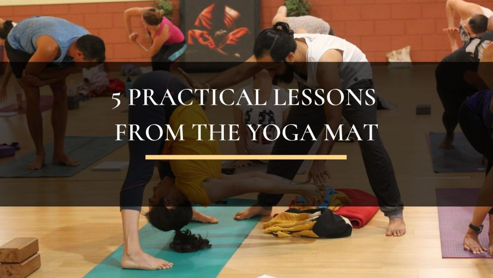 5 Practical Lessons from the Yoga Mat