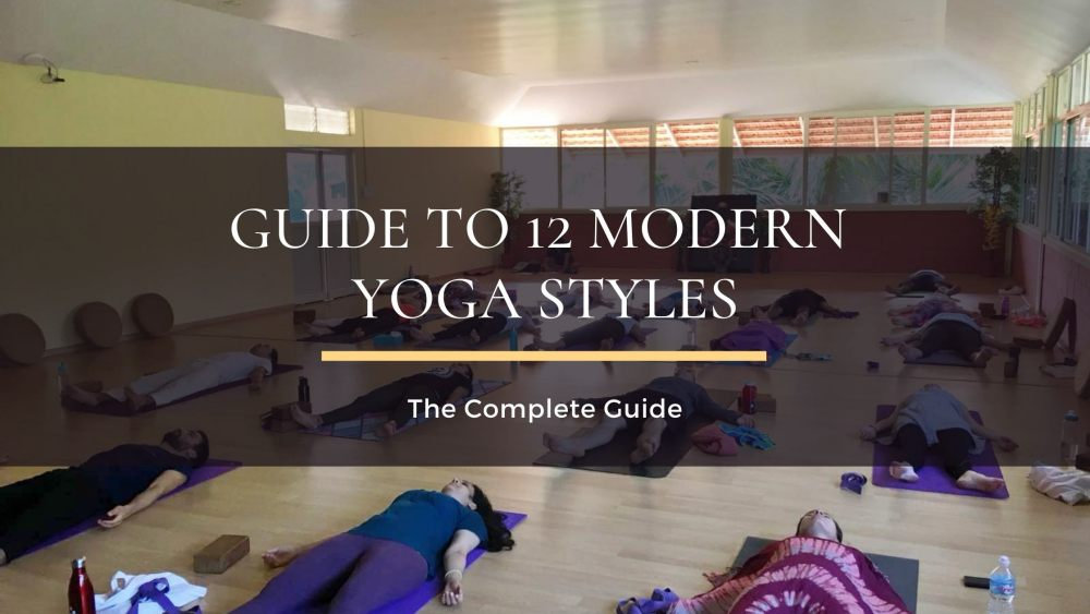 Your Complete Guide to 12 Modern Yoga Styles