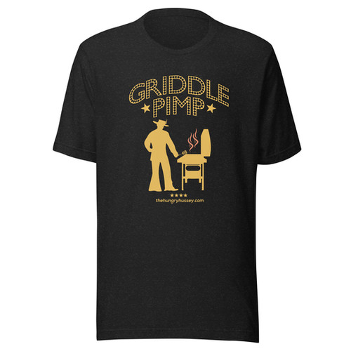 'Griddle Pimp Shirt: Griddle T-Shirt for Griddle Cooking'