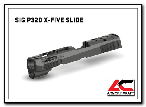 Sig Sauer P320 X-Five/X5 Armory Craft Slide - ON SALE NOW! | armorycraft