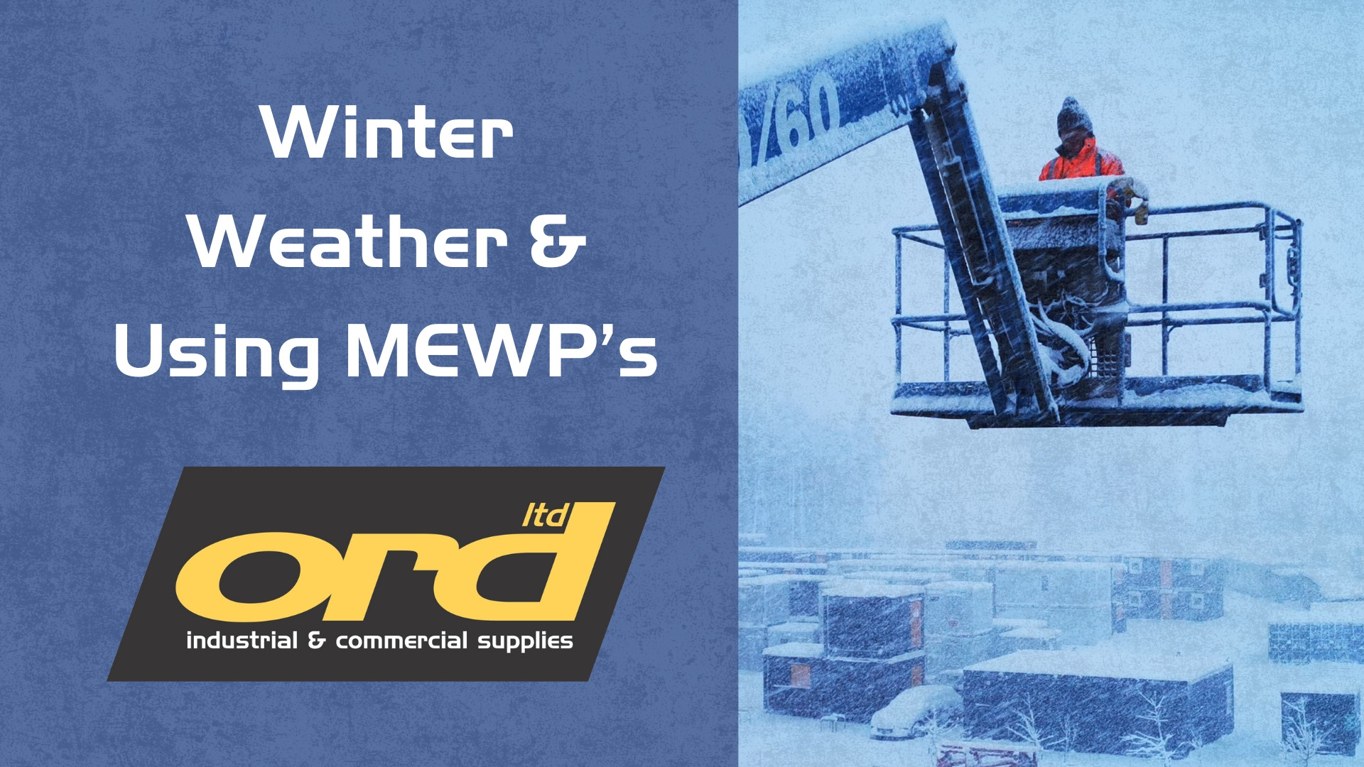 Winter Weather and Working with MEWP's
