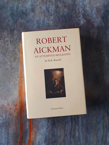 ROBERT AICKMAN An Attempted Biography: R.B. Russell Tartarus Press ...