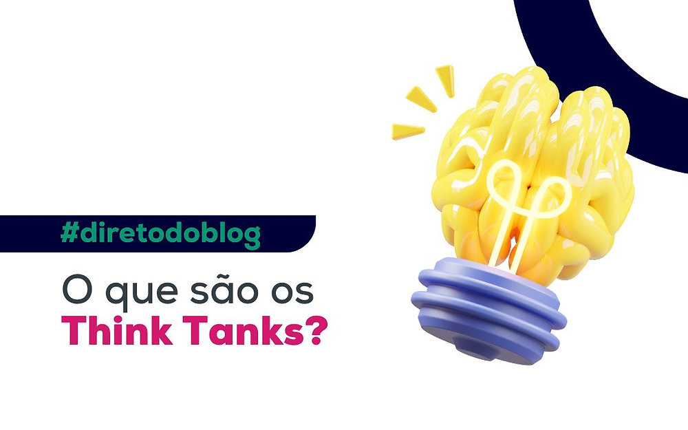 O que são os Think Tanks?