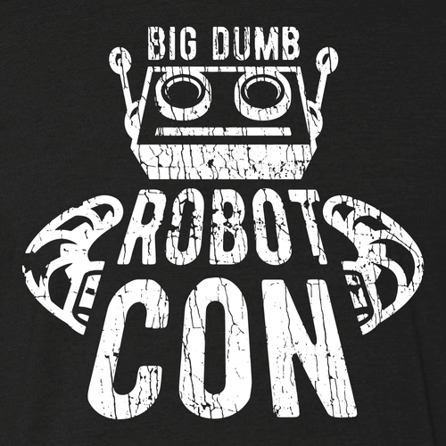 Big Dumb Robot Con Collection | ruckustees