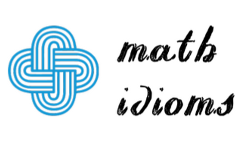You said "Math Idioms"?