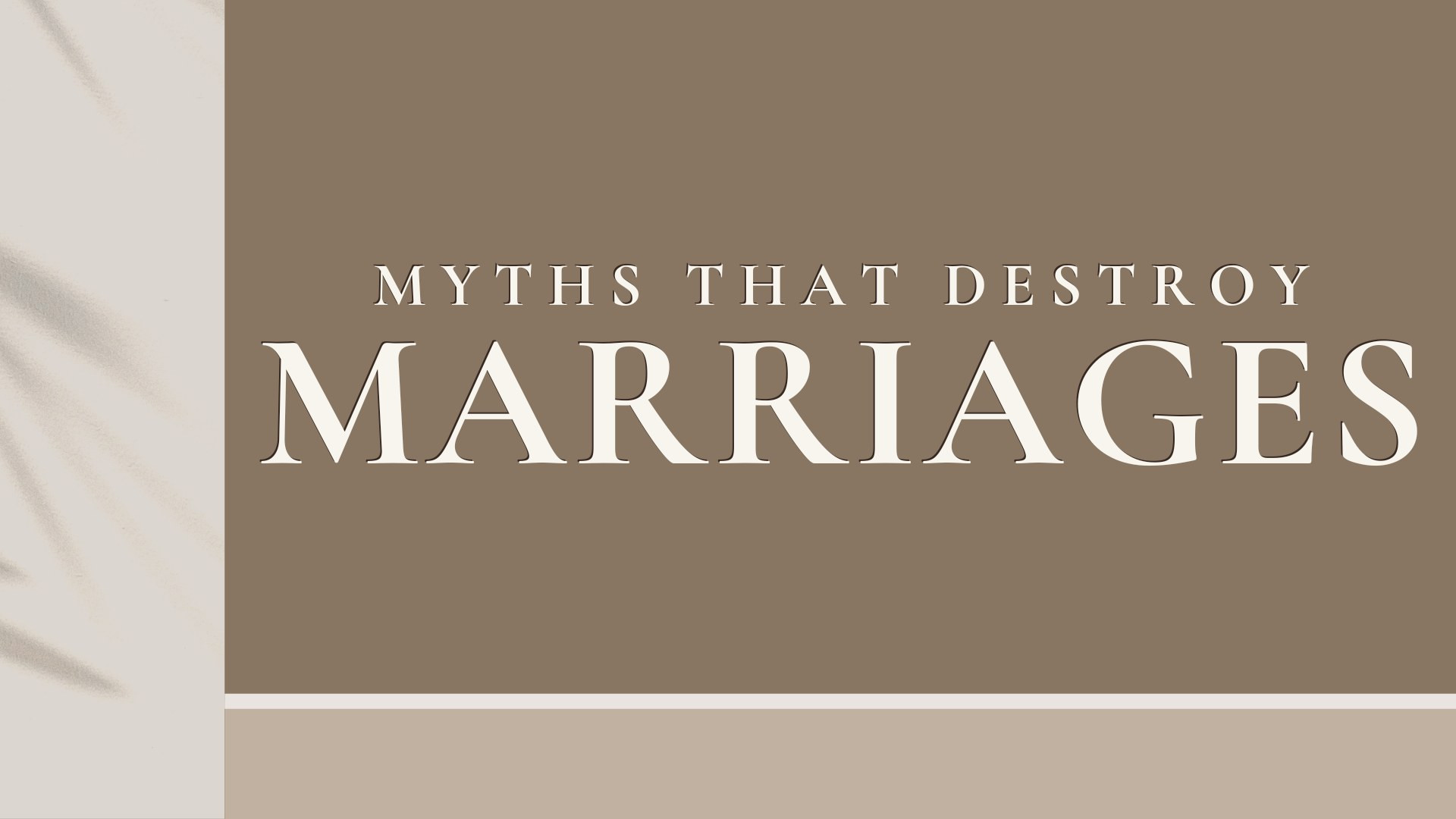 Myths That Destroy Marriages
