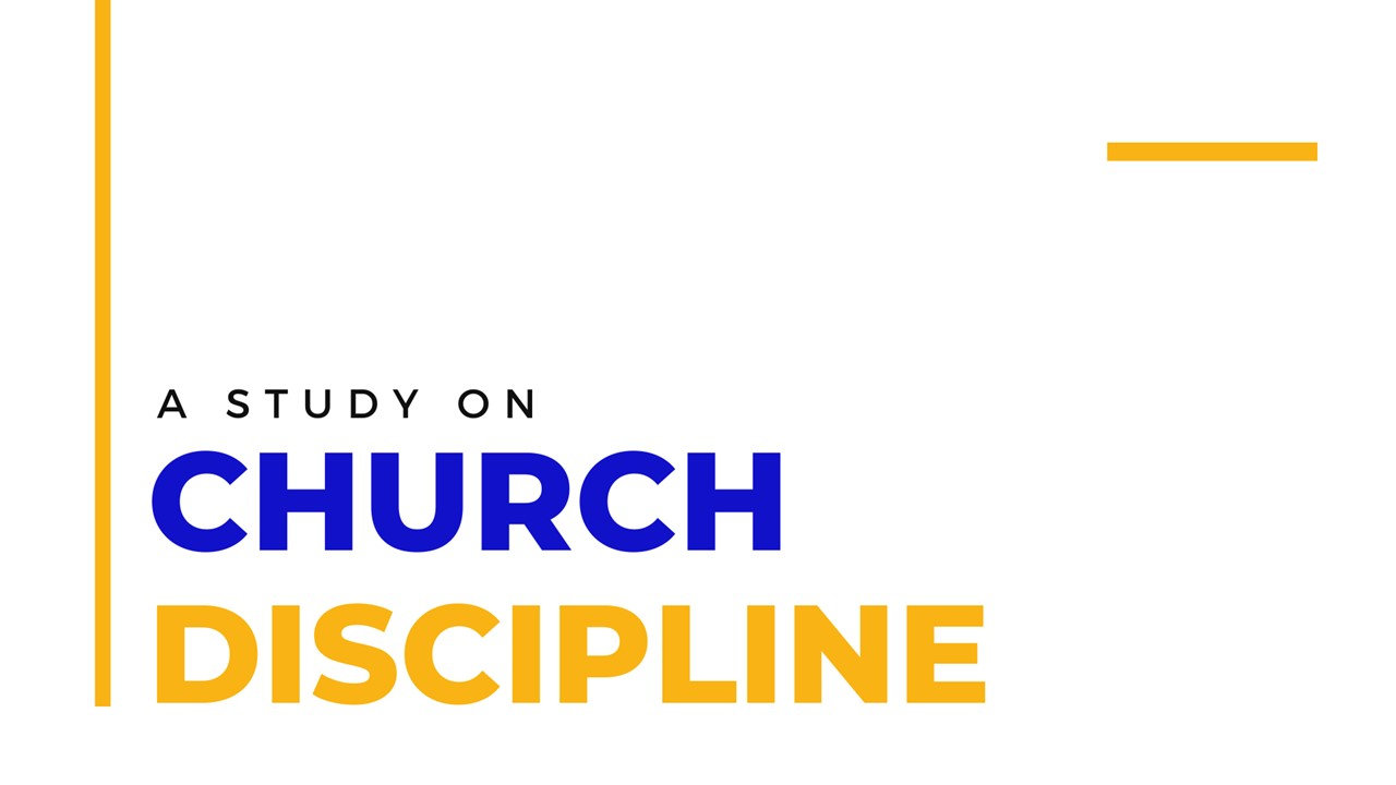 A Study On Church Discipline