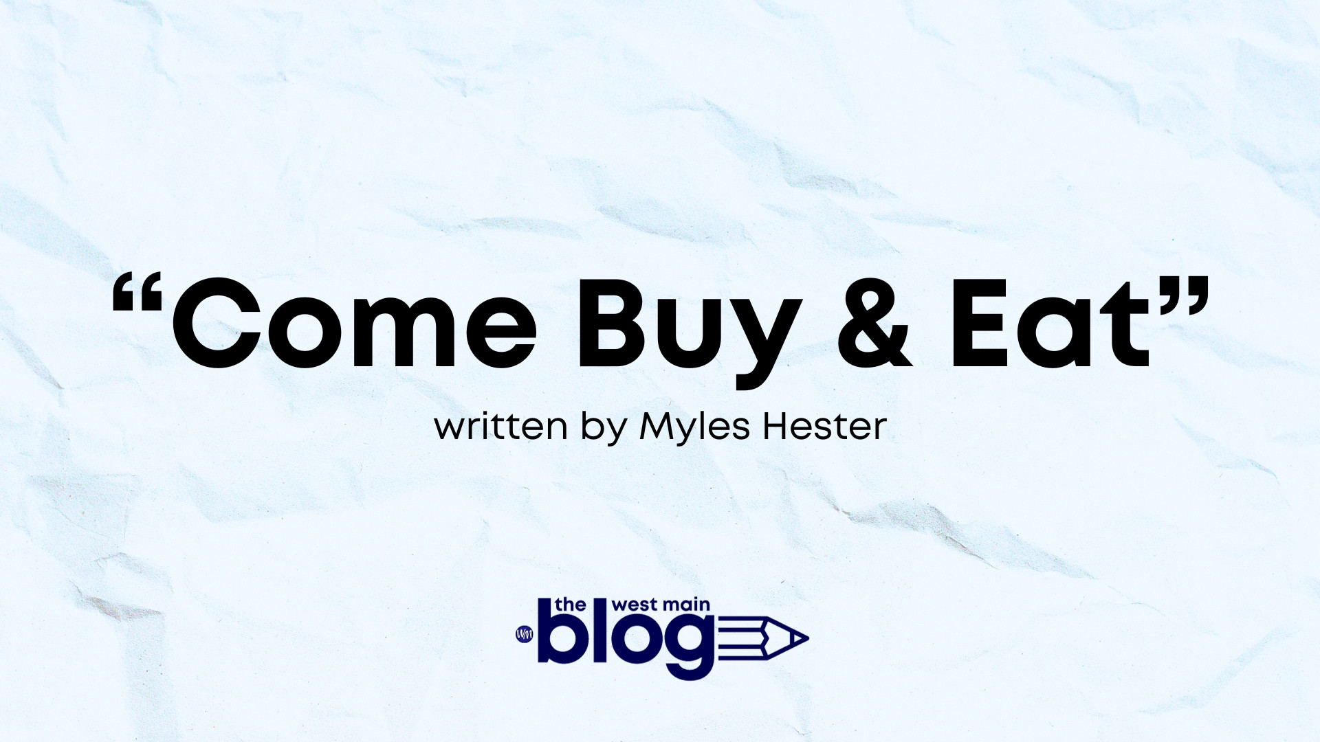 “Come, buy, and eat!”