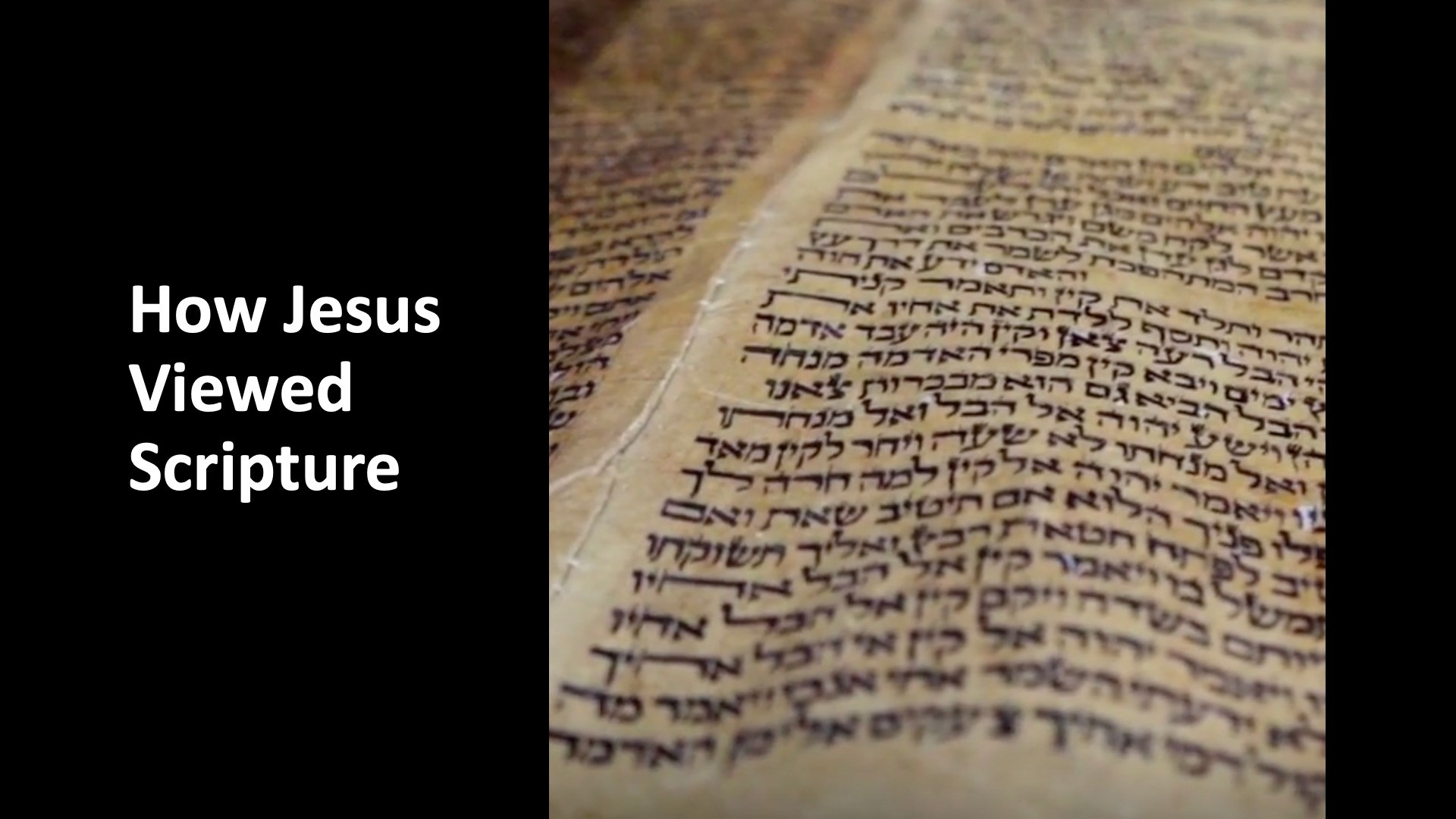 How Jesus Viewed Scripture
