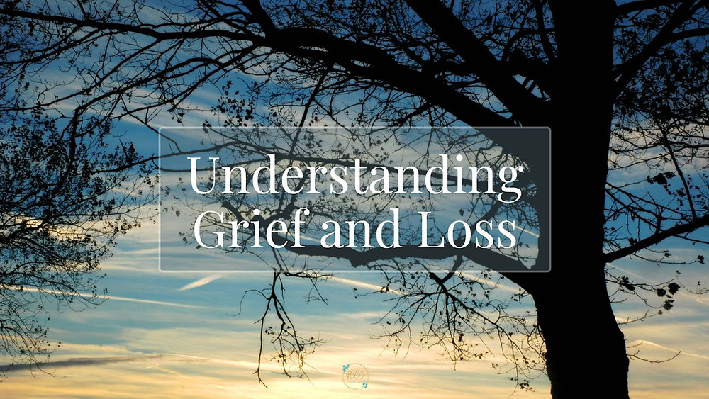 Understanding Grief And Loss: Theories And Approaches – RCCS