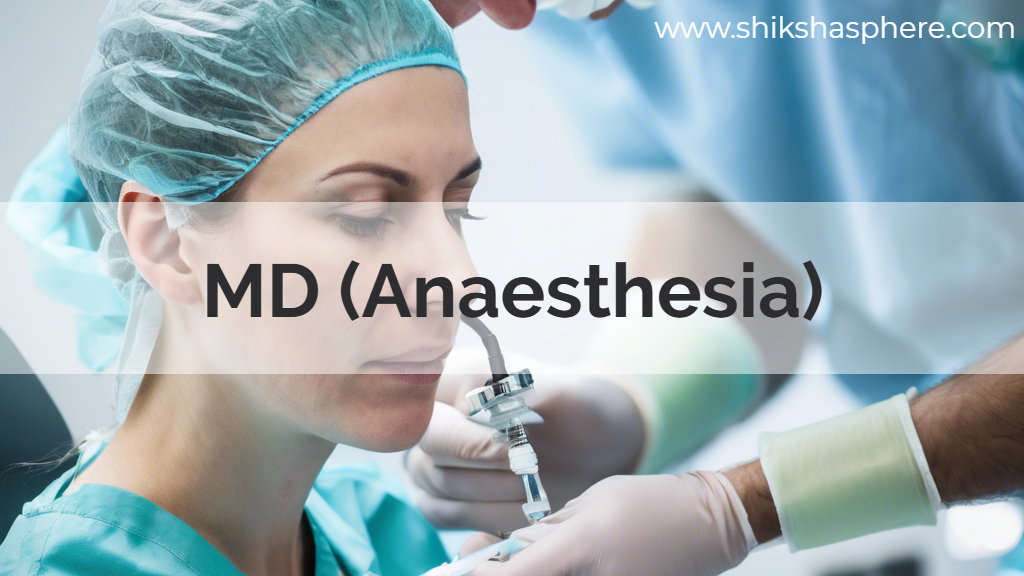 MD (Anaesthesia)| ShikshaSphere