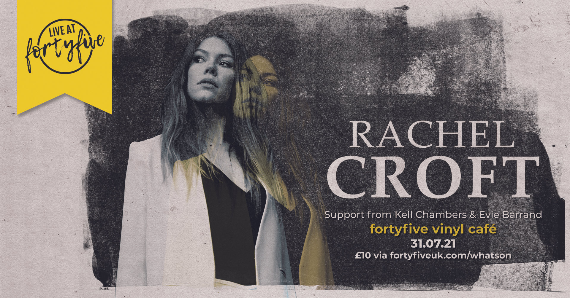 Rachel Croft • Live At FortyFive | fortyfiveuk