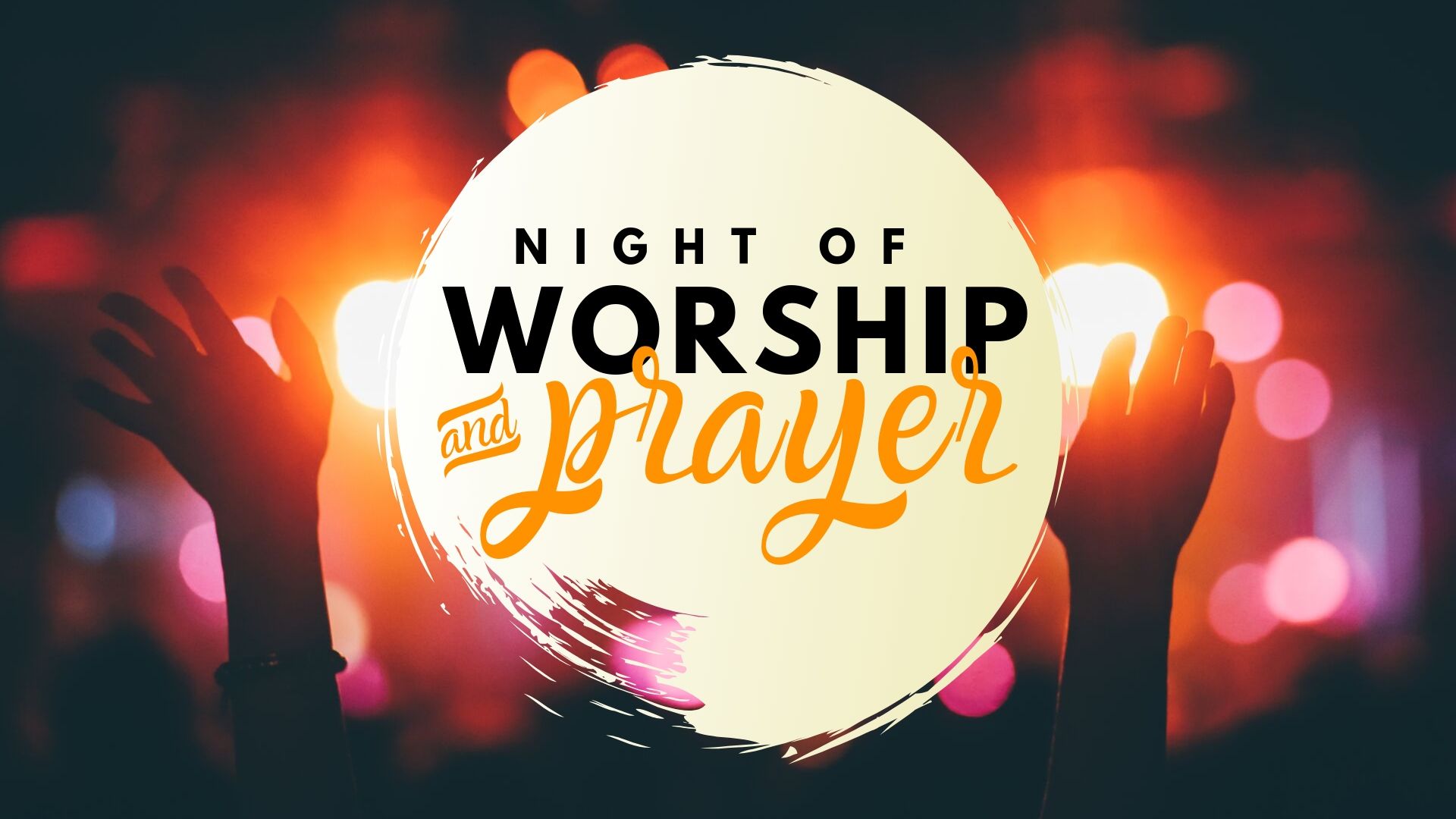 Worship + Prayer Night