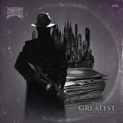 Johnny Slash - The Greatest Crates of All Crime | Sosouthernsoundkits