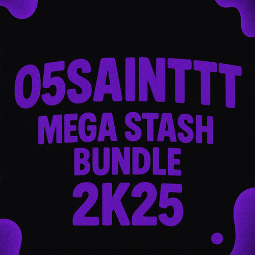 05sainttt - Mega Stash Bundle 2K25 | Sosouthernsoundkits