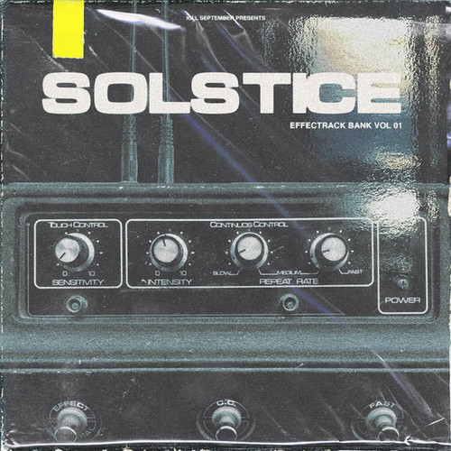 KILL SEPTEMBER – Solstice Vol 1 – SoundToys EffectRack Bank ...