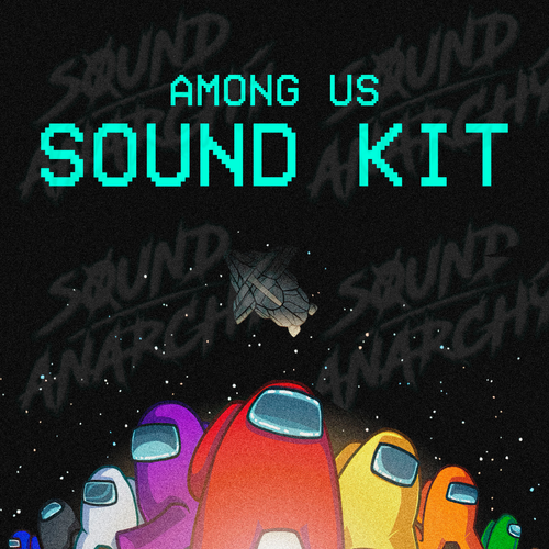 Among Us - Sound Kit | Sosouthernsoundkits
