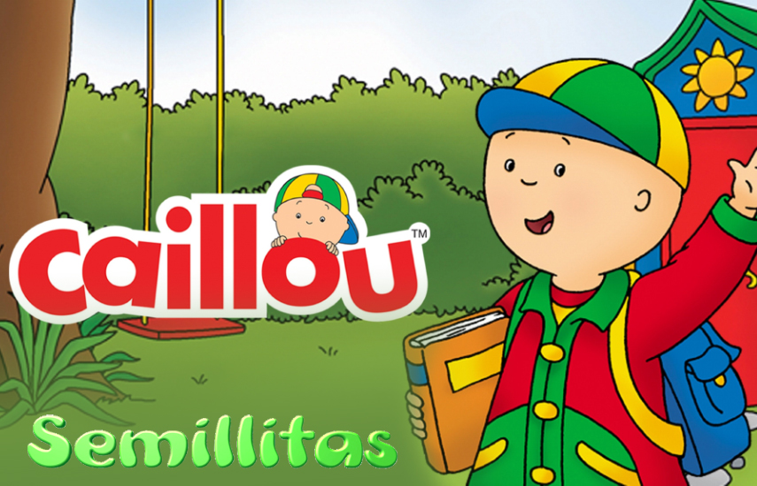 SEMILLITAS LICENSES ANIMATED SERIES CAILLOU