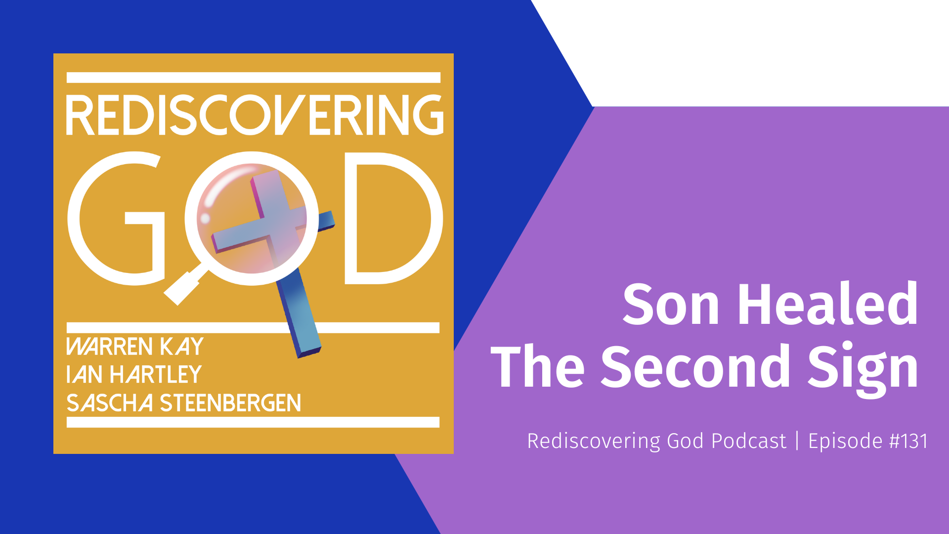 131 The Healed Son John 4 - The Second Sign