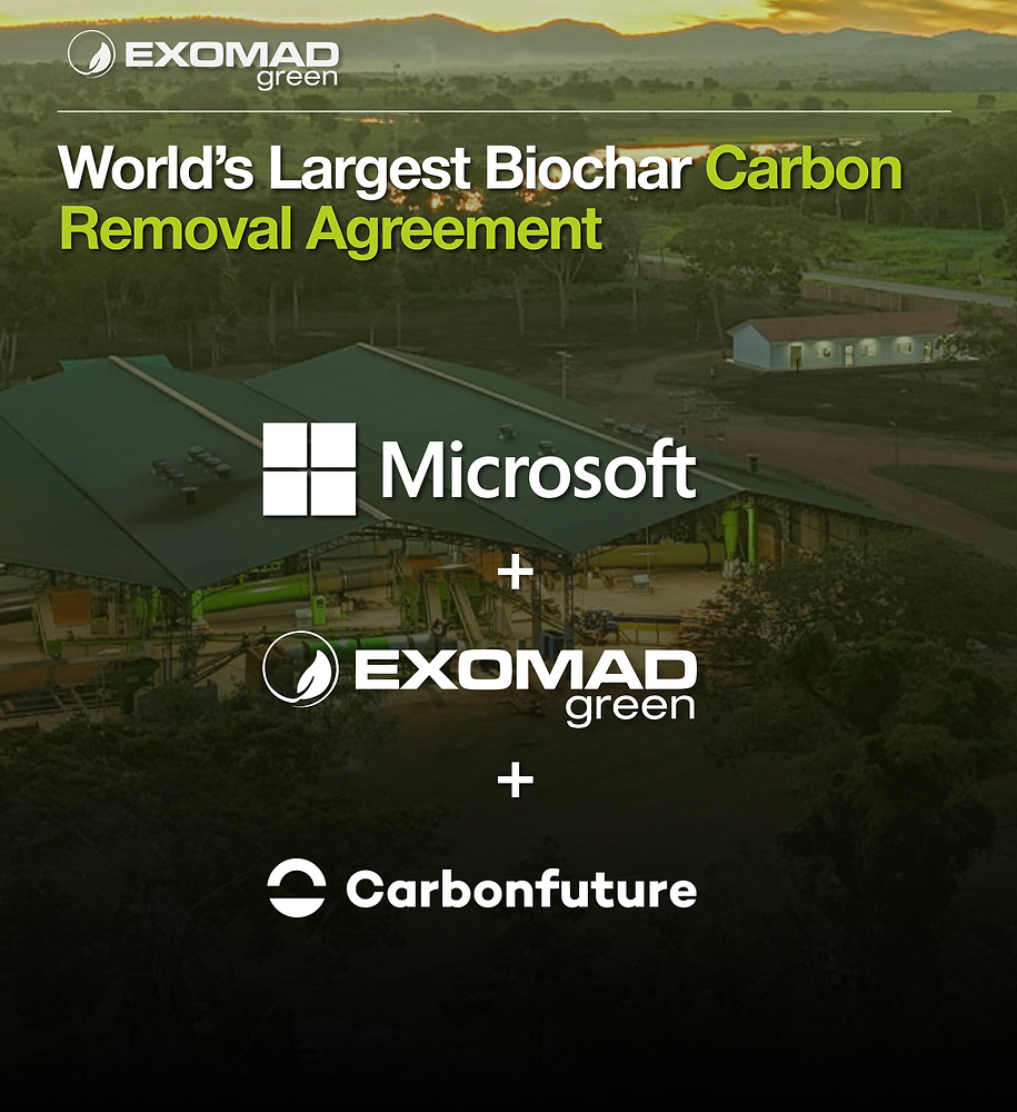 Exomad Green Announces World’s Largest Biochar Carbon Removal Agreement ...