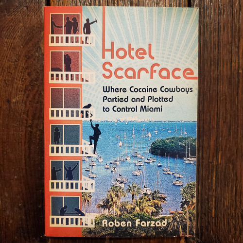 Farzad, Roben : HOTEL SCARFACE - Softcover Book | CAVITY CuriosityShop