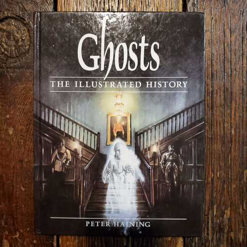 GHOSTS The Illustrated History - Hardcover Book | CAVITY CuriosityShop