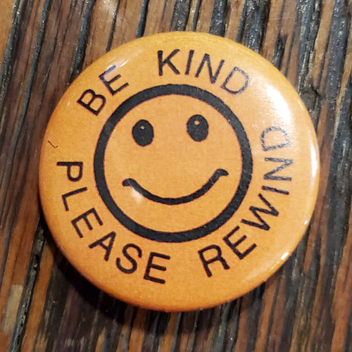 NEW! "BE KIND PLEASE REWIND" - VHS Button by @voidpuppet | CAVITY ...