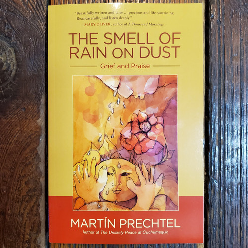 Prechtel, Martín : THE SMELL OF RAIN ON DUST - Softcover Book | CAVITY ...